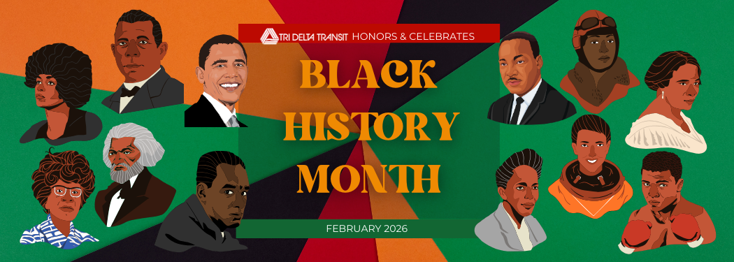 Honoring & Celebrating Black History Month -Tri Delta Transit
